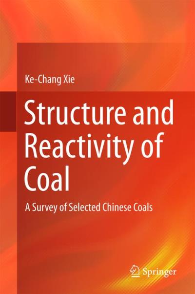 Structure and reactivity of coal - relié - Ke-Chang Xie - Achat Livre ...
