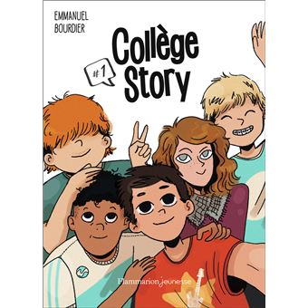Collège Story - Un pied au collège Tome 1 - Collège story #1 - Emmanuel ...