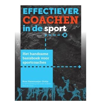 Effectiever coachen in de sport - broché - Roos Hanemaaijer-Slottje ...