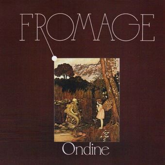 Ondine - Fromage - CD album - Achat & prix | fnac