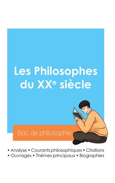 Réussir son Bac de philosophie 2024 : Analyse des philosophes du XXe ...