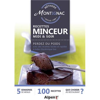 Methode montignac recettes minceur midi et soir - broché - Michel ...