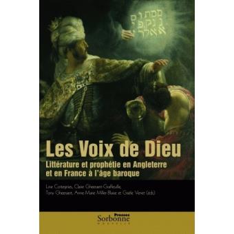 Voix de Dieu (Les). Littérature et prophétie en Angleterre et en France ...