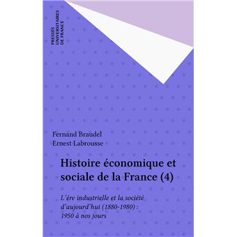 L'Ere industrielle et la société d'aujourd'hui siècle 1880-1980Histoire ...