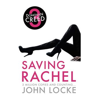 Donovan Creed, Saving Rachel Tome 3 - broché - John Locke - Achat Livre ...