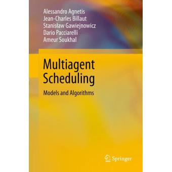 Multiagent scheduling - relié - Collectif - Achat Livre ou ebook | fnac