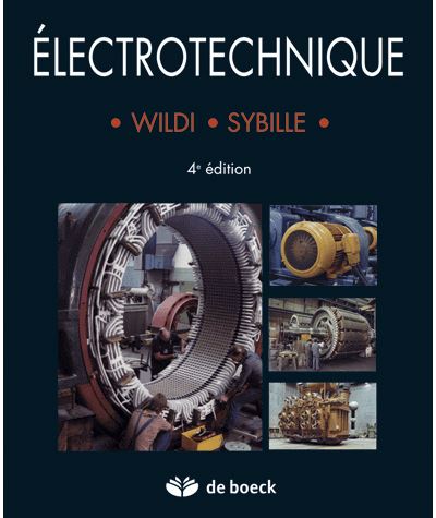 Électrotechnique 2005 - broché - GILBERT SYBILLE, Théodore Wildi ...