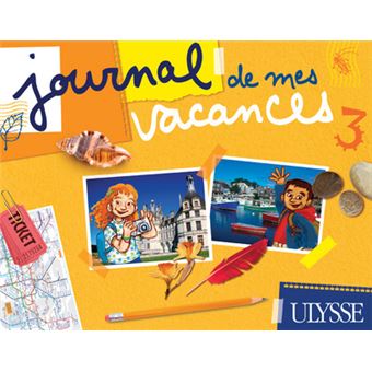 Journal de mes vacances 3 - broché - Collectif, Nathalie Richard ...