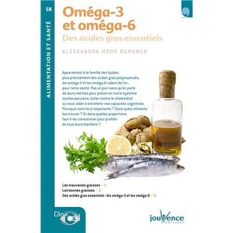 N°58 Omega 3 et oméga 6 Des acides gras essentiels Tome 58 - broché ...