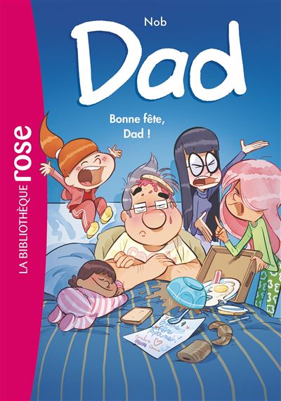 Dad - Tome 3 - Dad 03 - Bonne fête - Dad ! - Nob - Poche - Achat Livre ...