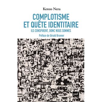 Complotisme et quête identitaire - broché - Kenzo Nera - Achat Livre ou ...
