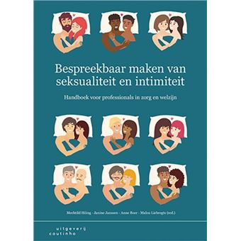 Bespreekbaar maken van seksualiteit en intimiteit handboek voor ...
