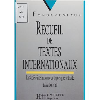 Recueil de textes internationaux la société internationale de l'après ...