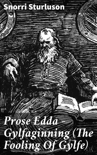 Prose Edda — Gylfaginning (The Fooling Of Gylfe) - ebook (ePub ...
