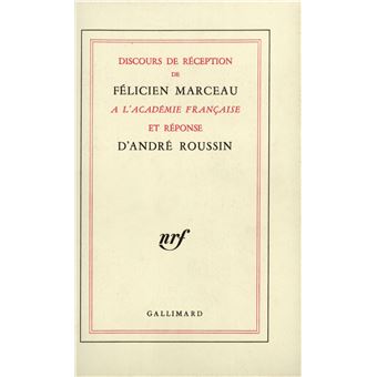 Discours de réception à l'Académie française et réponse d'André Roussin ...