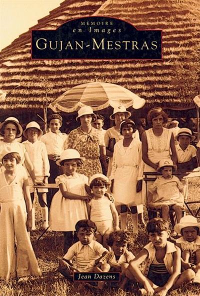 Gujan-Mestras - broché - Jean Dazens - Achat Livre | fnac