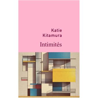 Intimités - broché - Katie Kitamura - Achat Livre ou ebook | fnac
