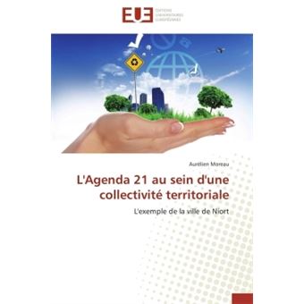 L'agenda 21 au sein d'une collectivité territoriale - broché - Agathe ...