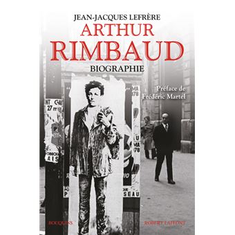 Arthur Rimbaud - Biographie - broché - Jean-Jacques Lefrère, Frédéric ...