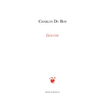 Goethe - broché - Charles Du Bos - Achat Livre | fnac