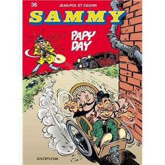 Sammy - Tome 36 Tome 36 - Sammy - Papy Day - Cauvin, Jean-Pol ...