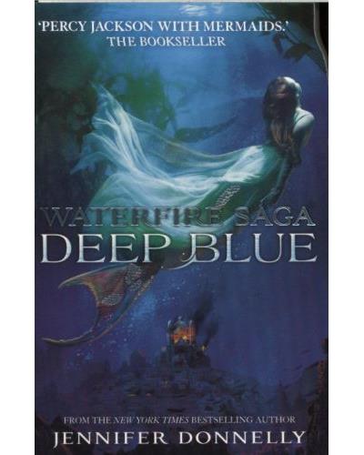 Deep blue Waterfire saga Tome 1 - Poche - Jennifer Donnelly - Achat ...