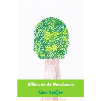 Willem en de Wensboom - broché - Kimo Speijer - Achat Livre | fnac