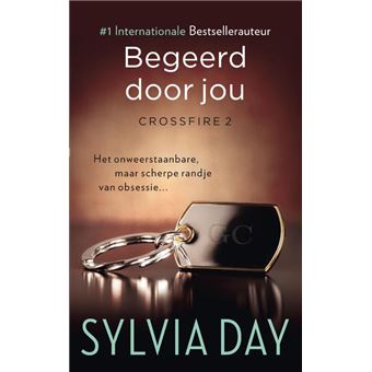 Crossfire - Tome 2 - Begeerd door jou - Sylvia Day, Marike Groot ...