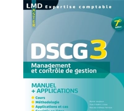 DSCG 3 Management et contrôle de gestion Manuel et applications 7e édition Manuel et ...