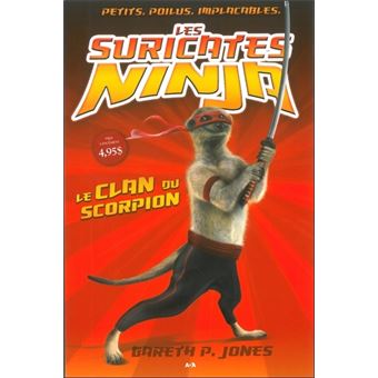 Les Suricates Ninja - Tome 1 - Les suricates ninja - T1 : Le clan du ...