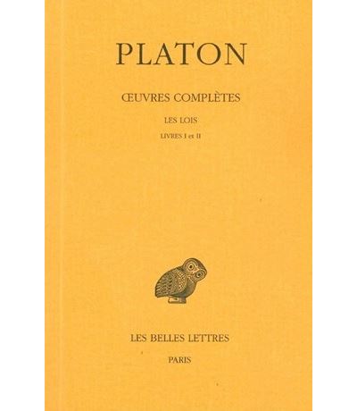 Œuvres complètes. Tome XI, 1re partie: Les Lois, Livres I-II Tome 11 .1 ...