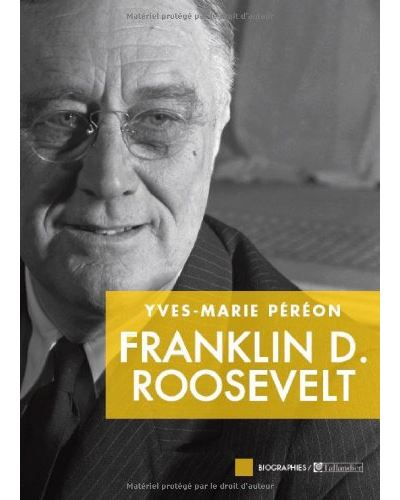 Franklin D. Roosevelt - broché - Yves-Marie Péréon - Achat Livre ou ...