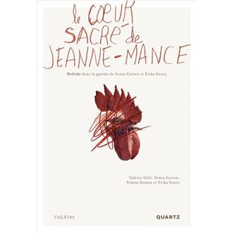 Le cœur sacré de Jeanne-Mance - broché - Valérie Côté, Sonia Cotten ...