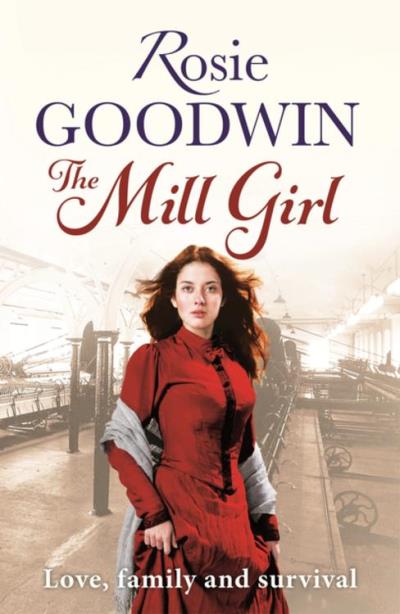 The Mill girl - Poche - Rosie Goodwin - Achat Livre ou ebook | fnac