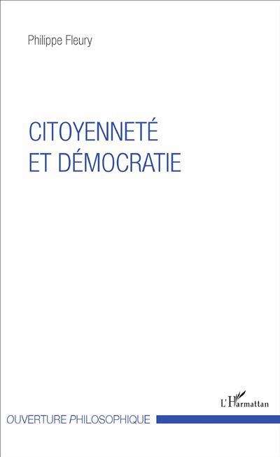 Citoyenneté Et Démocratie Broché Philippe Fleury Achat Livre Fnac