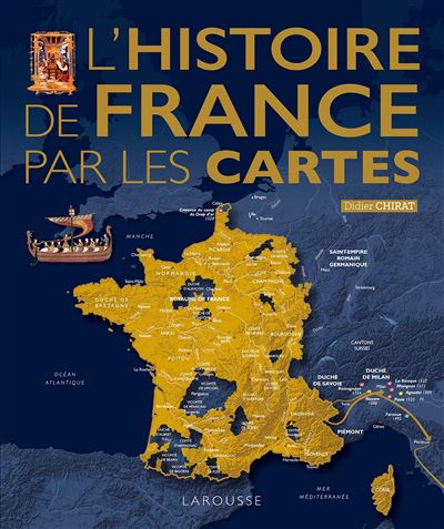 L'Histoire de France par les cartes - relié - Didier Chirat - Achat ...