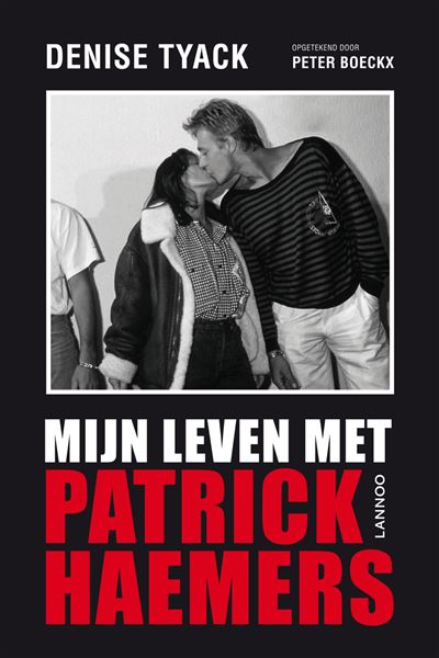 Mijn leven met Patrick Haemers - broché - Denise Tyack - Achat Livre | fnac
