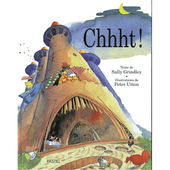 Chhht ! - cartonné - Peter Utton, Sally Grindley, Livre tous les livres ...