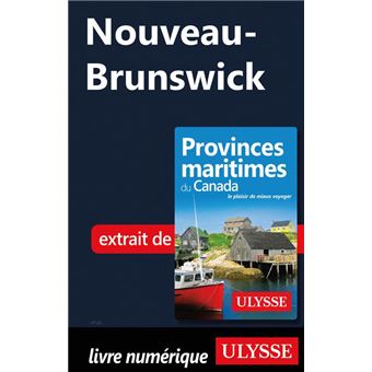 Nouveau-Brunswick - ebook (ePub) - Benoît Prieur - Achat ebook | fnac