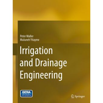 Irrigation and drainage systems engineering - relié - Peter Waller ...