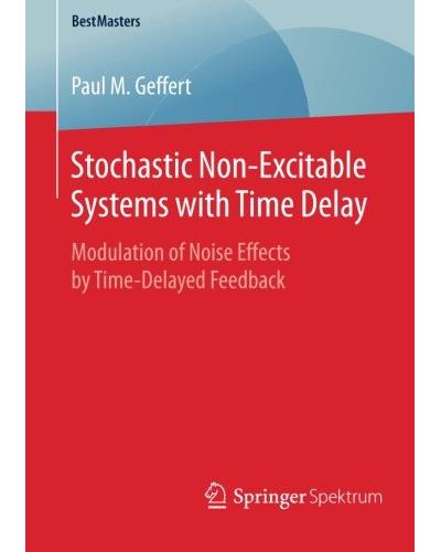 Stochastic non-excitable systems with time delay Modulation of noise ... Stochastic non-excitable systems with time delay Modulation of noise ...