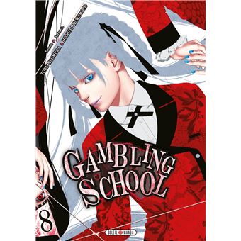 Gambling School - Tome 08 - Gambling School - Homura Kawamoto, Toru ...
