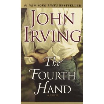 The fourth hand - Poche - John Irving - Achat Livre | fnac