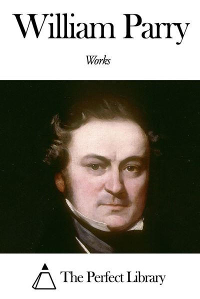 Works of William Parry - ebook (ePub) - William Parry - Achat ebook | fnac