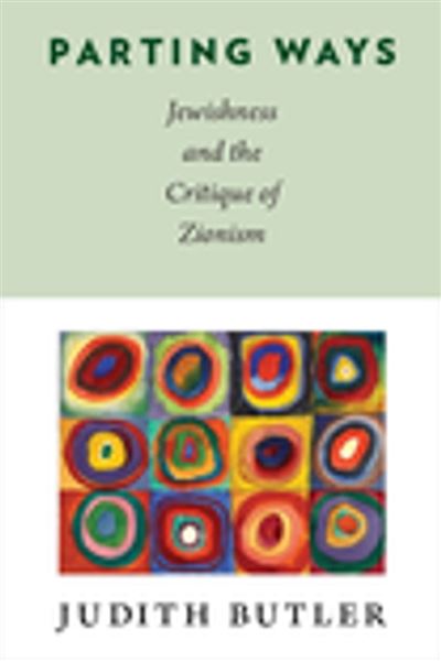 Parting ways Jewishness and the critique of zionism - Poche - Judith ...