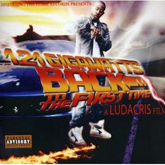 1.21 Gigawatts back to the first time - Ludacris - CD album - Achat ...