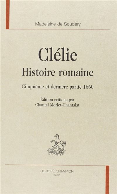 Clélie - Histoire Romaine - Histoire romaine - cinquième partie ...
