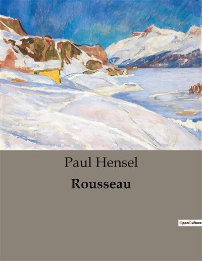 Rousseau - broché - Paul Hensel - Achat Livre | fnac