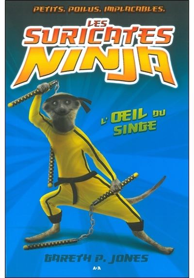 Les Suricates Ninja - Tome 2 - Les suricates ninja - T2 : L'oeil du ...