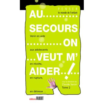Au secours on veut m'aider ! - tome 2 Tome 2 Tome 2 - broché - Claude ...